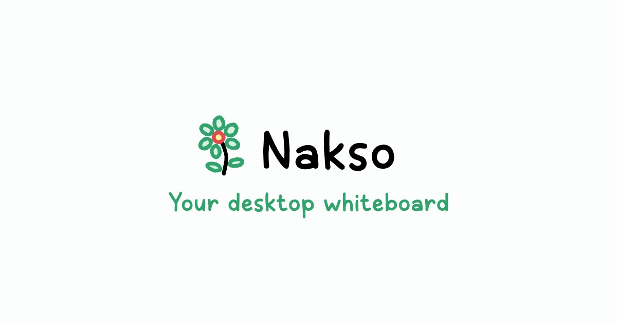 Nakso ― Your desktop whiteboard